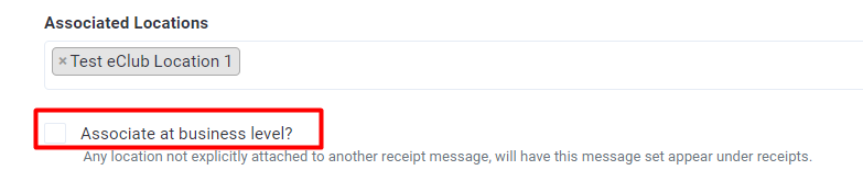 What does the Receipt Messages > Associate at business level flag do?